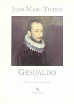 Jean Marc Turine, Gesualdo - Le Carnet et les Instants